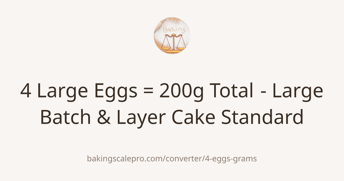 4 Large Eggs = 200g Total - Large Batch & Layer Cake Standard | Baking ...