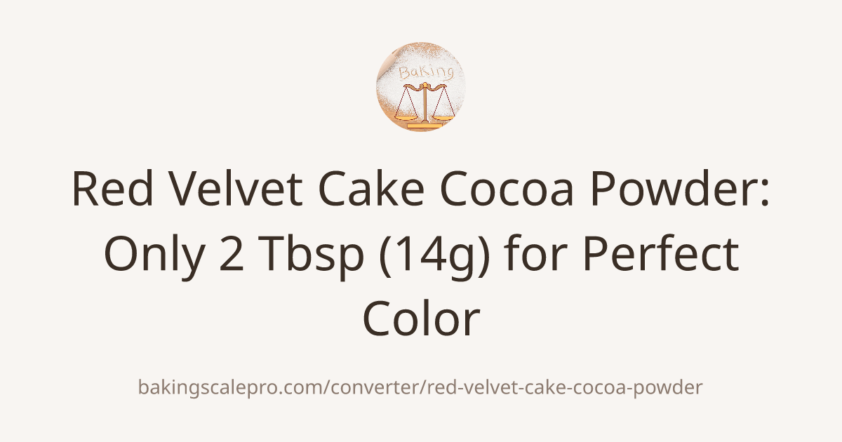 Red Velvet Cake Cocoa Powder: Only 2 Tbsp (14g) for Perfect Color ...